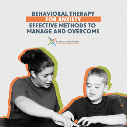Behavioral Therapy for Anxiety: Effective Methods to Manage and Overcome