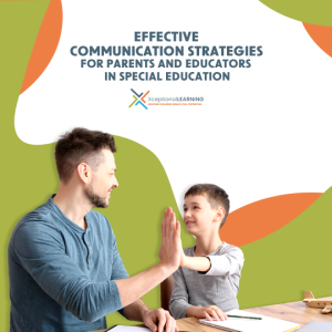 Effective Communication Strategies for Parents and Educators in Special ...