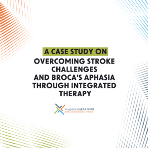 A Case Study on Overcoming Stroke Challenges and Broca's Aphasia ...