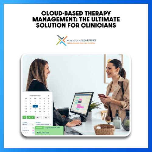 Cloud-Based Therapy Management: The Ultimate Solution for Clinicians
