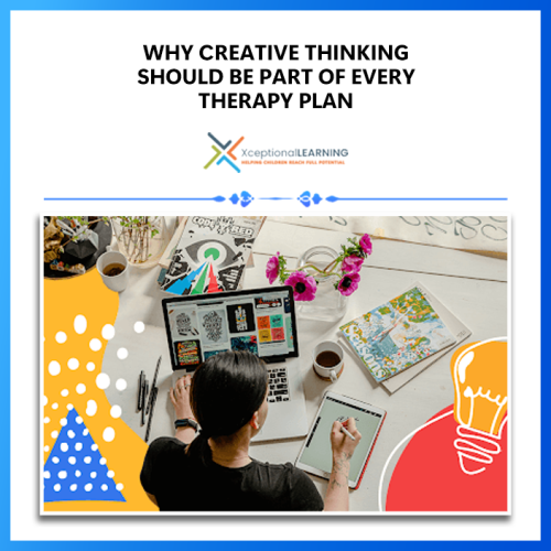 Why Creative Thinking Should Be Part of Every Therapy Plan